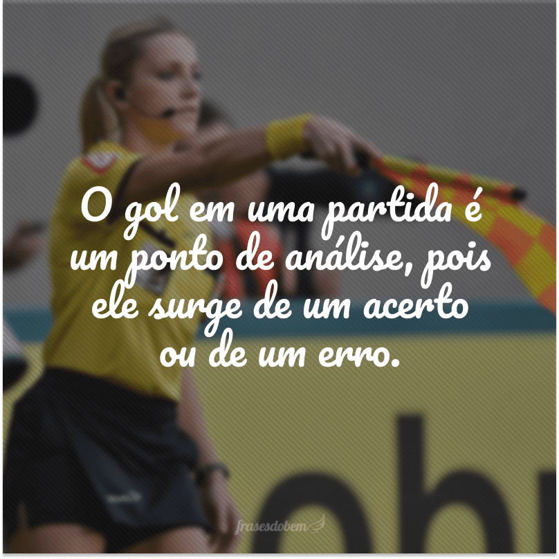 55 frases de futebol para quem é apaixonado pelo esporte