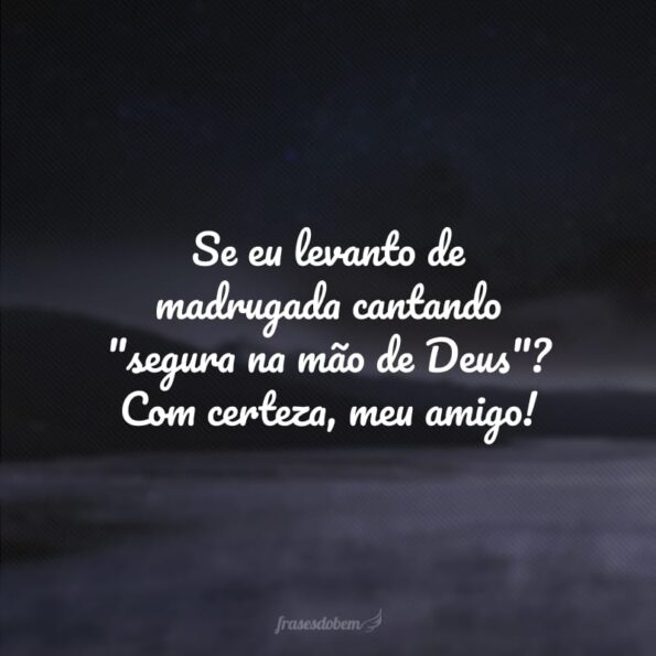 40 frases de madrugada para quem gosta de curtir a paz desse momento