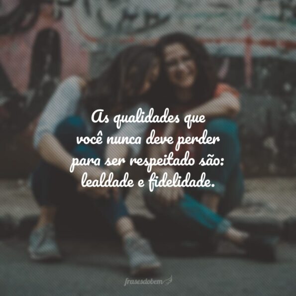 30 frases de fidelidade que mostram a importância de ser verdadeiro