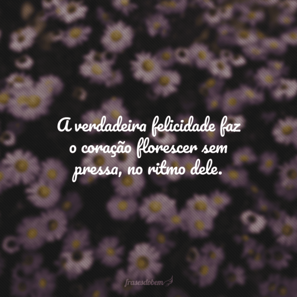 50 frases sobre florescer para acreditar que seu jardim vai desabrochar