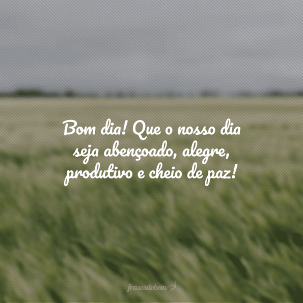 40 frases de bom dia com paz que vão iluminar suas manhãs