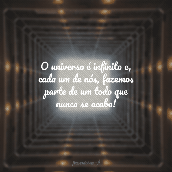 45 frases sobre infinito para os momentos bons durarem para sempre