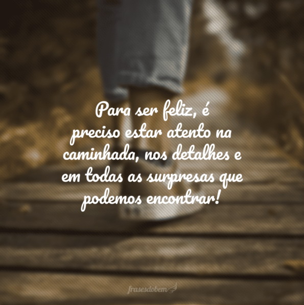 40 frases de caminhada para não desistir do seu destino 40 frases de caminhada para não desistir do seu destino