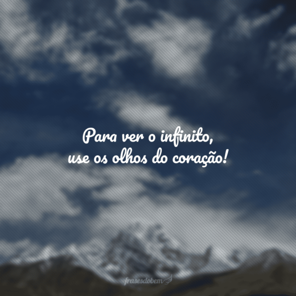 45 frases sobre infinito para os momentos bons durarem para sempre