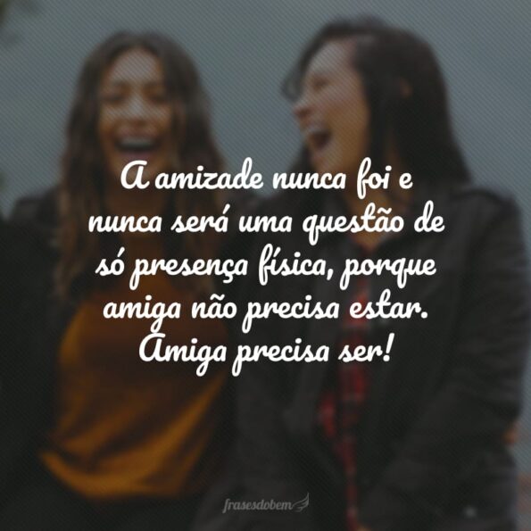 50 frases de amor para amiga que mostram o quanto ela é importante