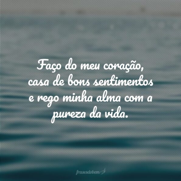 40 frases de pureza que vão restaurar a inocência da sua alma