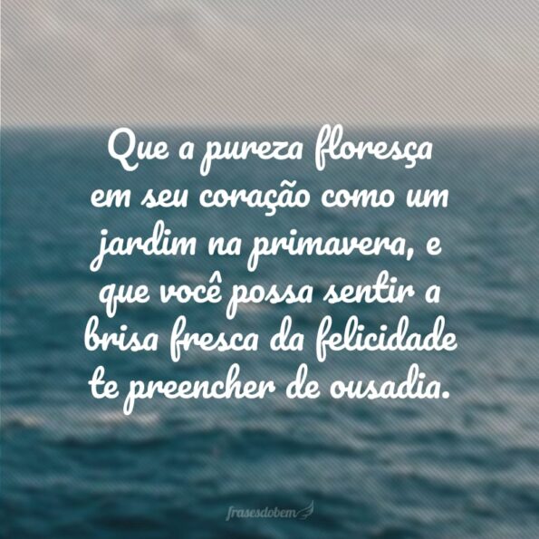 40 frases de pureza que vão restaurar a inocência da sua alma