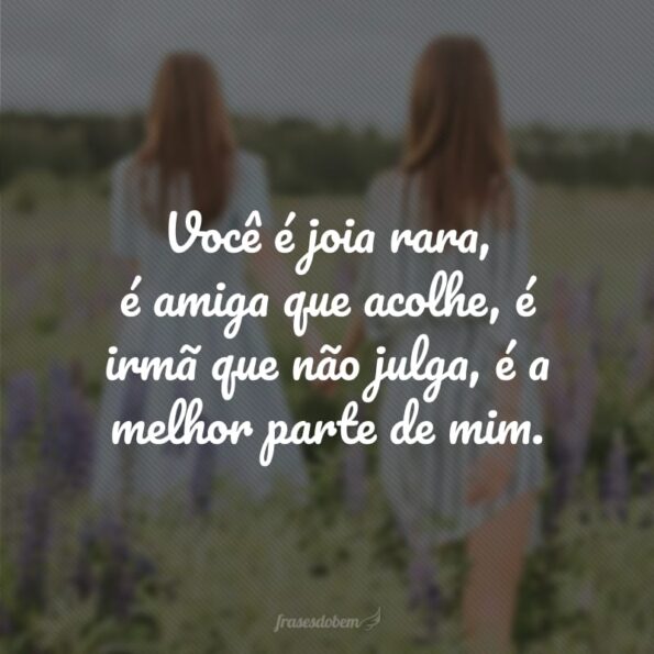 50 frases de amor para amiga que mostram o quanto ela é importante