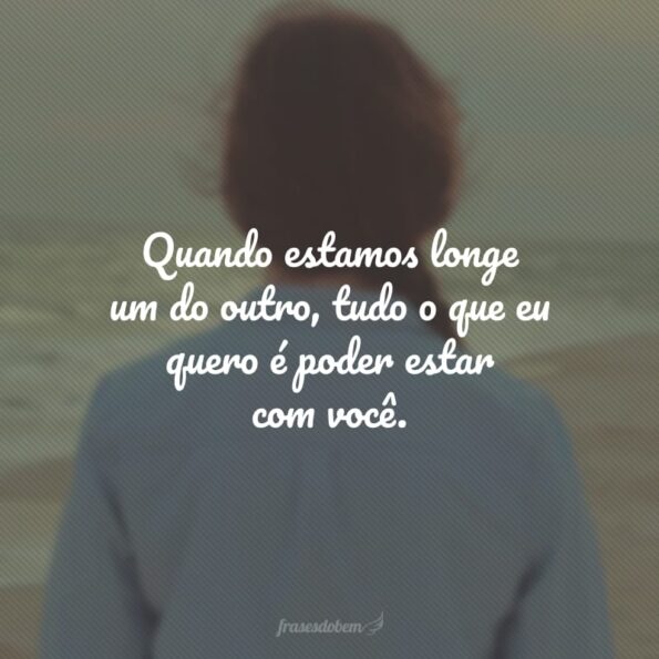50 frases de saudades de alguém que faz muita falta na sua vida