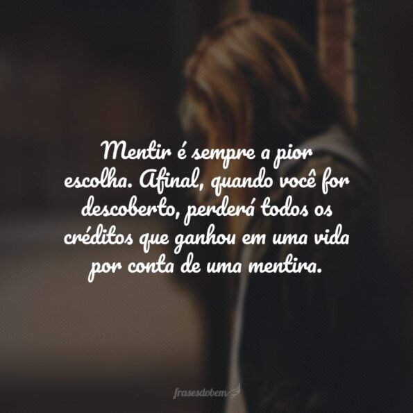 40 frases de reflexão sobre mentiras porque todas elas têm consequências