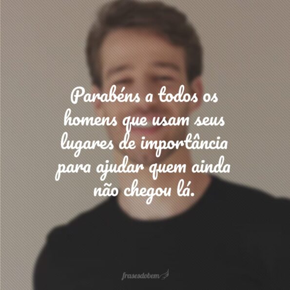 40 frases de Dia do Homem que celebram aqueles que são especiais