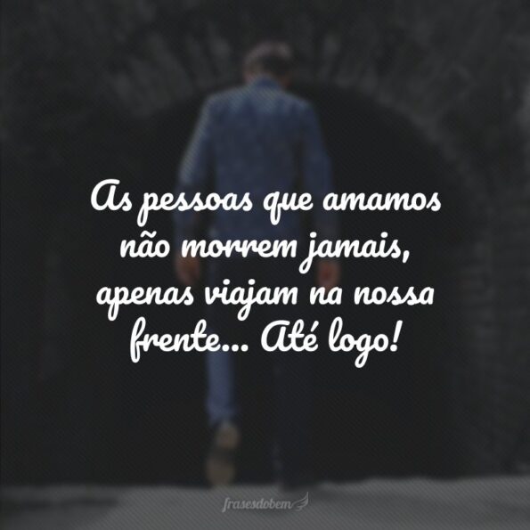 60 frases de despedida de morte para dar o último adeus