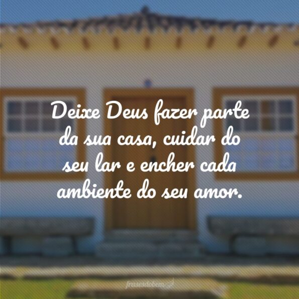 65 frases sobre casa para quem ama passar tempo no seu lar